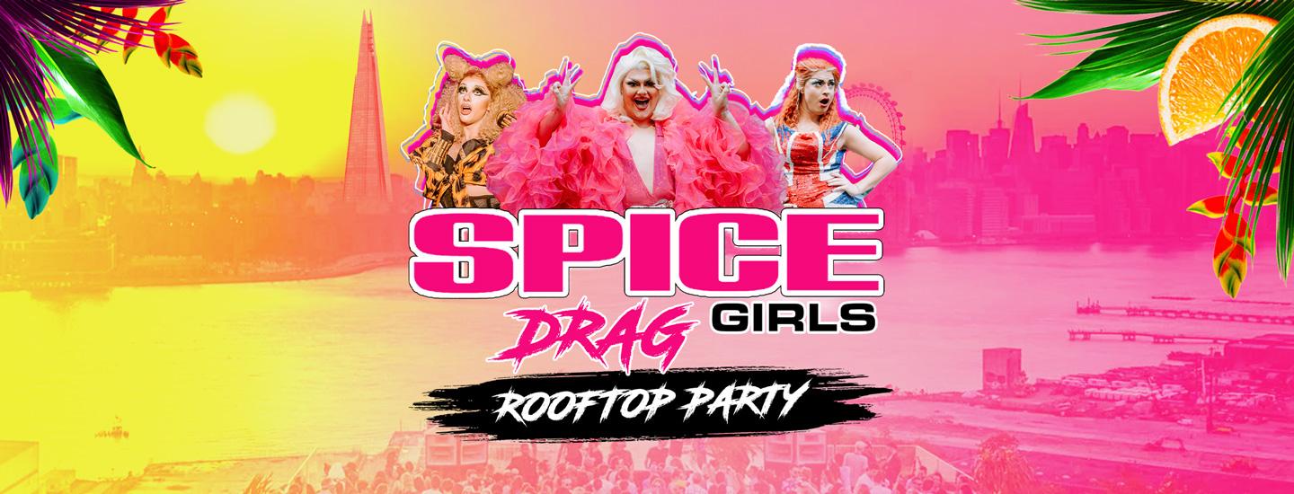 Spice Girls Drag Summer Rooftop Party – Cambridge | The Brunch Club