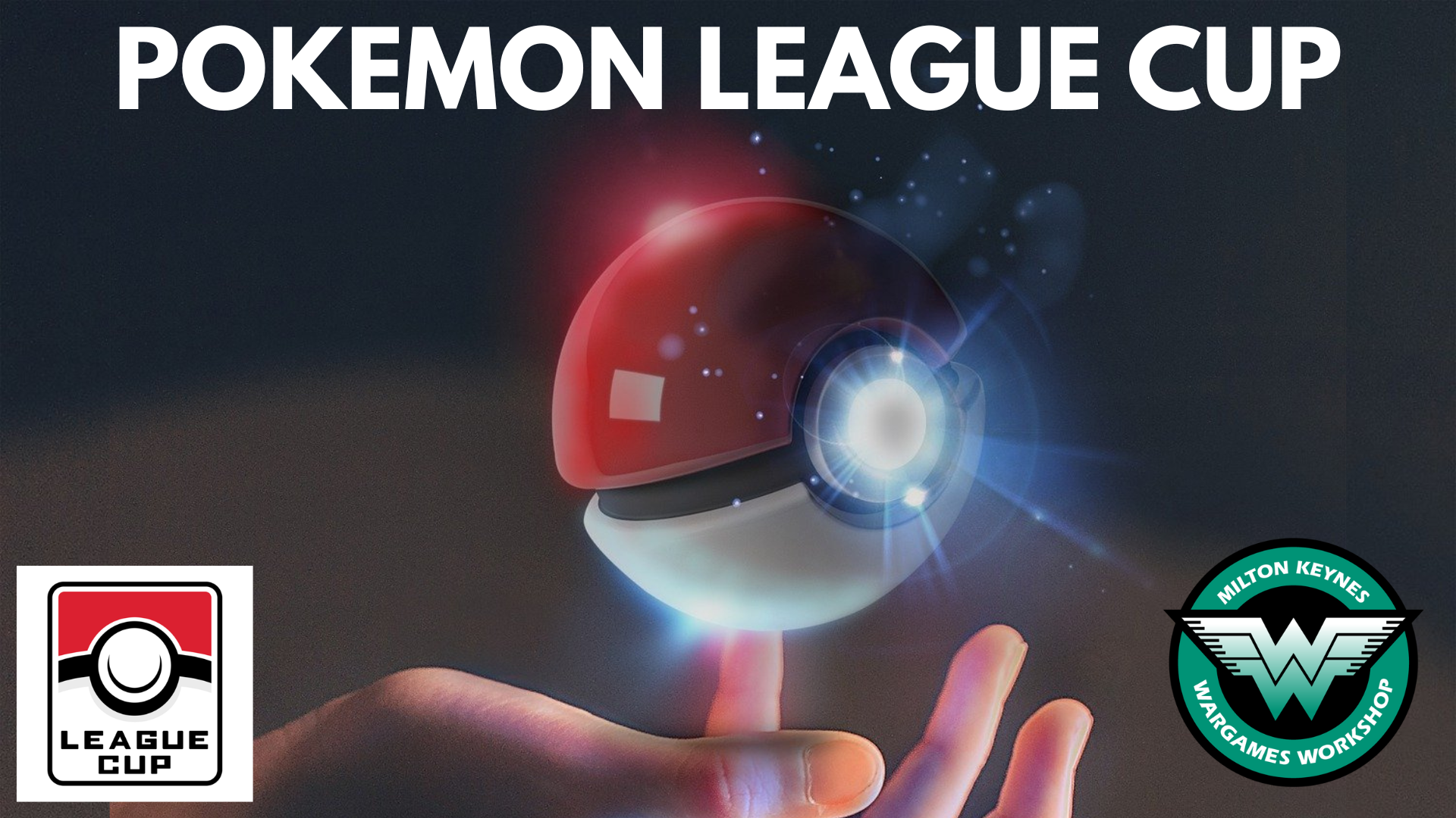 Pokemon League Cup - Wargames Workshop